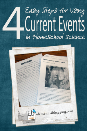 4 Easy Steps for Using Currents Events in Homeschool Science